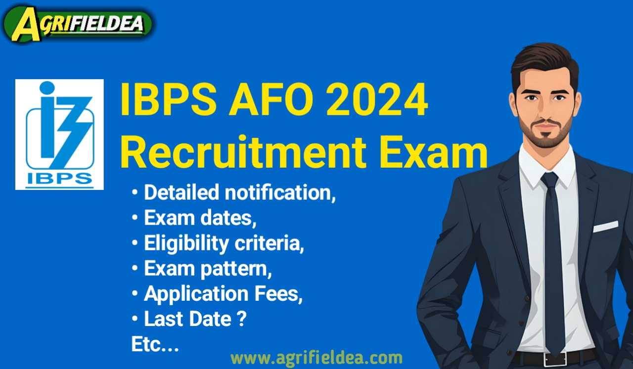 IBPS AFO 2024 Detailed notification, Exam dates, Eligibility, Exam ...